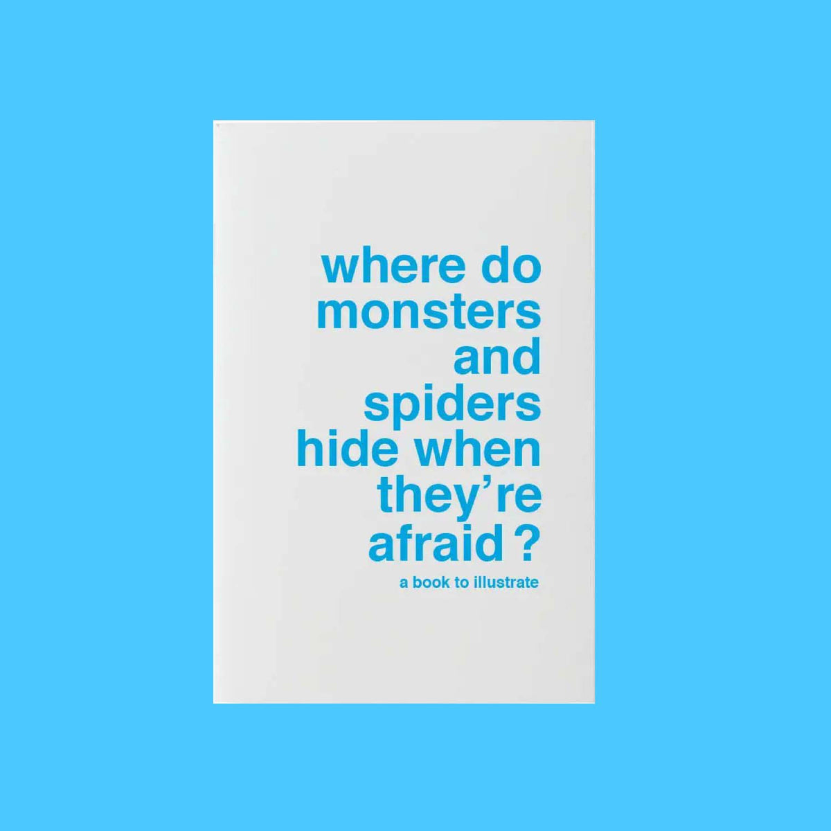 Book To Illustrate - Where Do Monsters Hide When Afraid? | Interactive ...