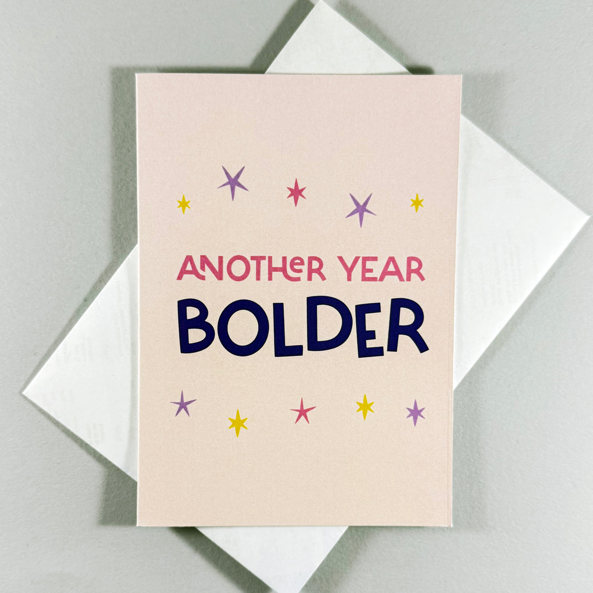 Another Year Bolder - Birthday Card — designist