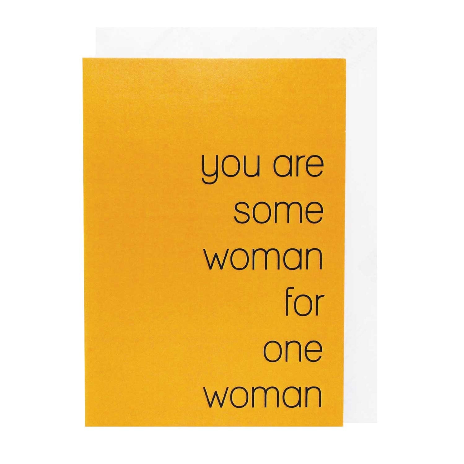 Some Woman For One Woman Greeting Card | designist